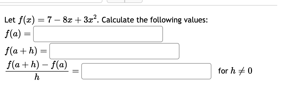Solved Let f(x)=7−8x+3x2. Calculate the following values: | Chegg.com