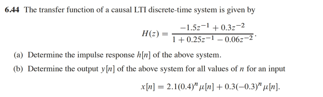 Solved 6.44 The transfer function of a causal LTI | Chegg.com