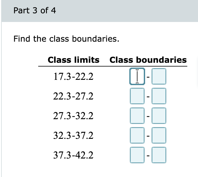 Solved Find the class boundaries. | Chegg.com