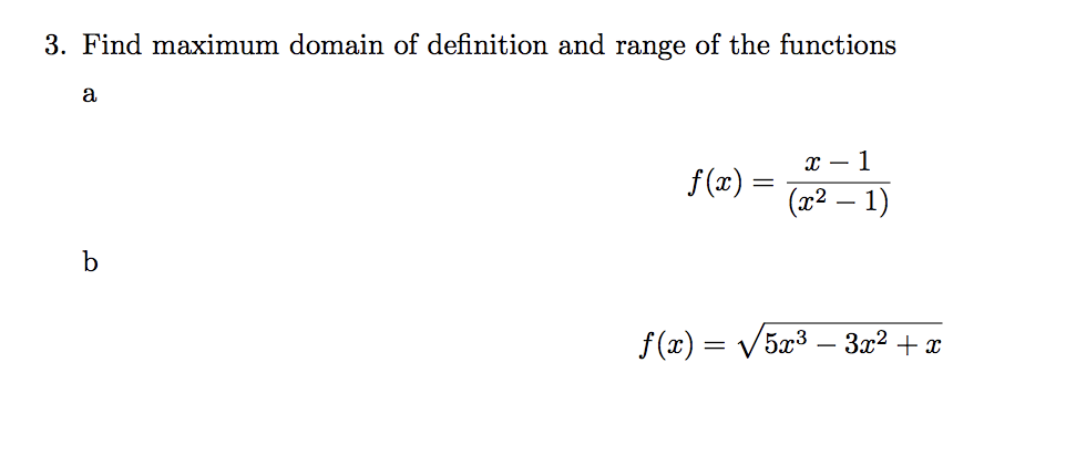 Solved 3. Find maximum domain of definition and range of the | Chegg.com