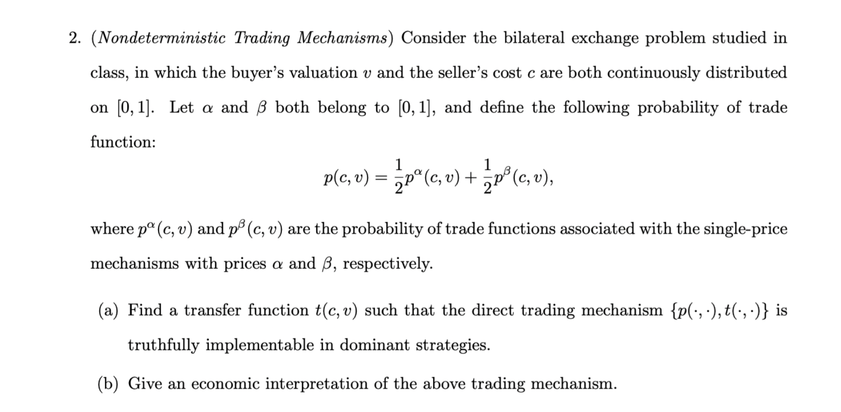Solved (Nondeterministic Trading Mechanisms) ﻿Consider the | Chegg.com