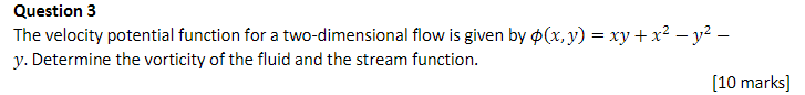 Solved Question 3 The velocity potential function for a | Chegg.com