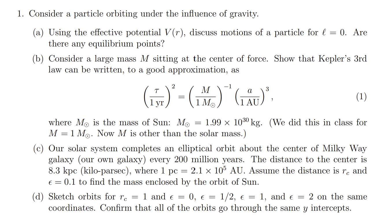 Solved Consider a particle orbiting under the influence of | Chegg.com