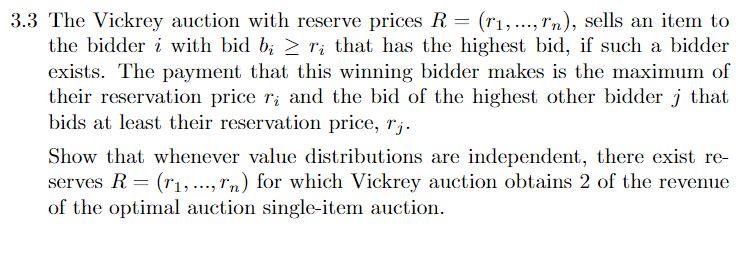 Solved To show that here exist reserves for which vickrey | Chegg.com