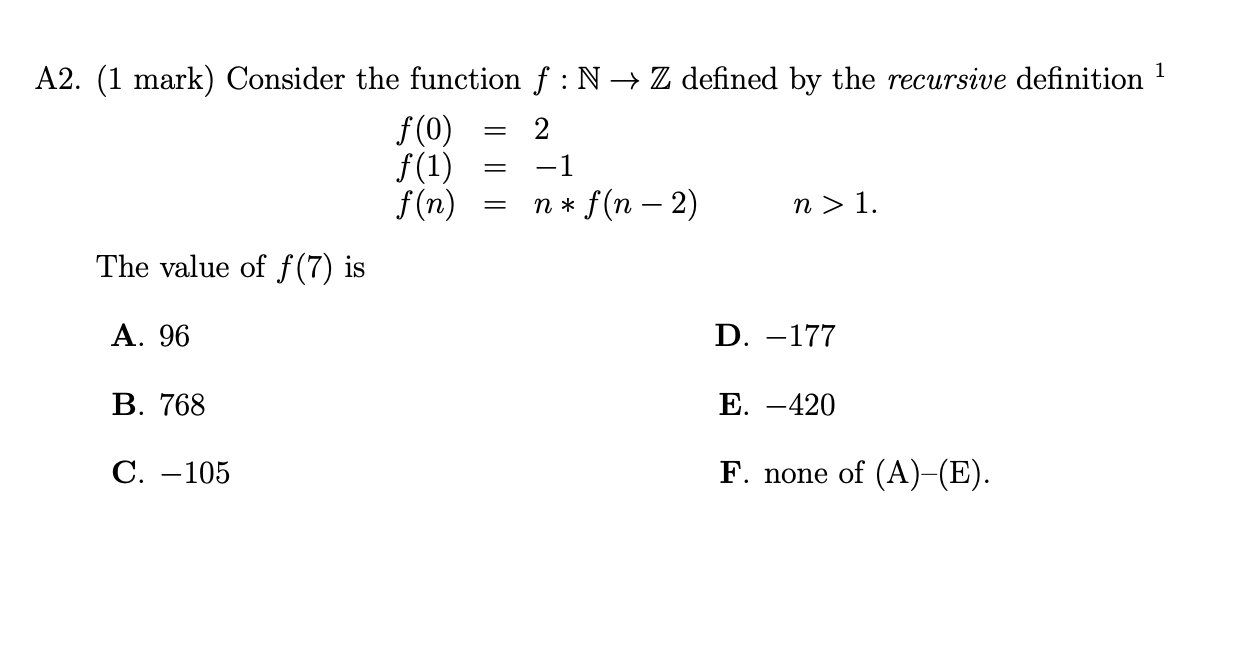 Solved (1 mark) Consider the function f : N → Z defined by | Chegg.com