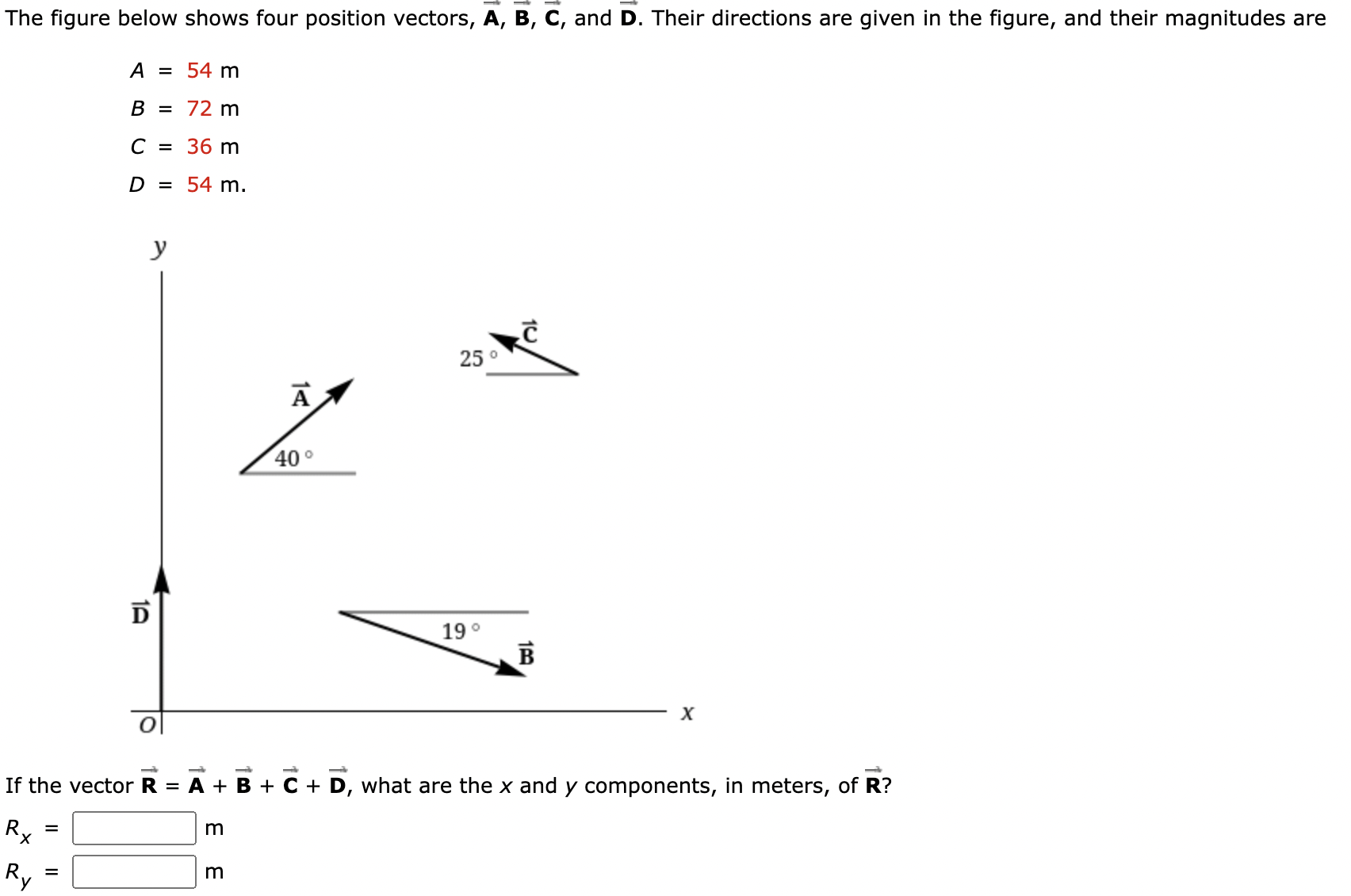 Solved A=54 mB=72 mC=36 mD=54 m. If the vector R=A+B+C+D, | Chegg.com