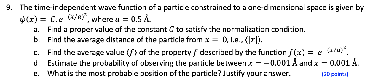 Solved a. 9. The time-independent wave function of a | Chegg.com