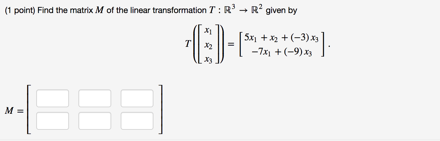 Solved (1 point) Let S be a linear transformation from R3 to | Chegg.com