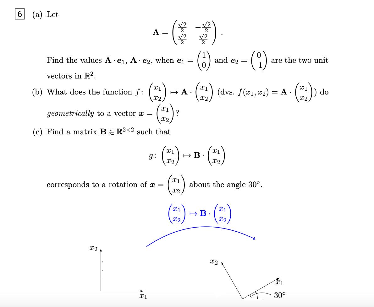 Solved 6 (a) Let V2 A= ( 2 Find the values A ei, Ae2, when | Chegg.com