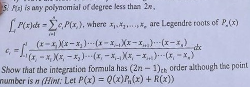 Solved 5. P(x) is any polynomial of degree less than 2n, | Chegg.com