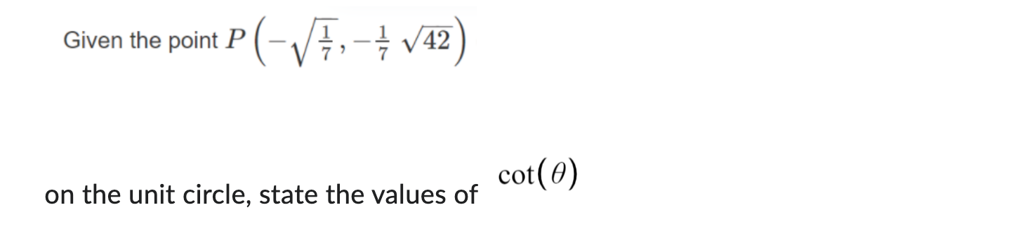 Solved Given the point P(-172,-17422)on the unit circle, | Chegg.com