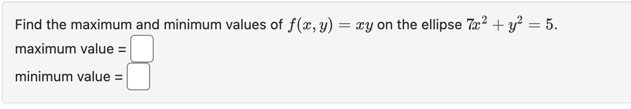 Solved Find the maximum and minimum values of f(x,y)=xy on | Chegg.com