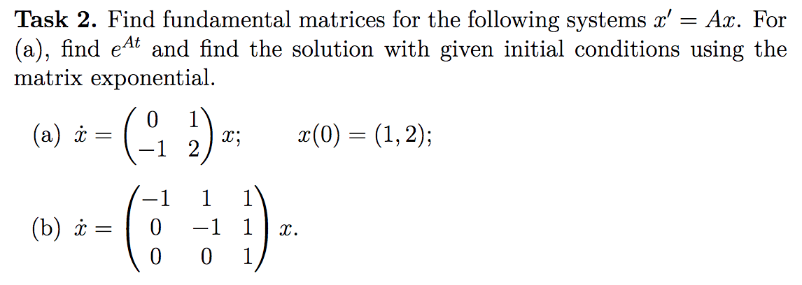 Solved Task 2. Find fundamental matrices for the following | Chegg.com