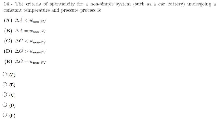 Solved 14.- The criteria of spontaneity for a non-simple | Chegg.com