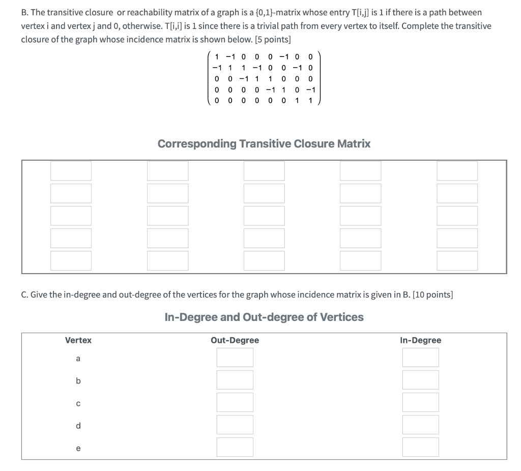 Solved B. The transitive closure or reachability matrix of a | Chegg.com