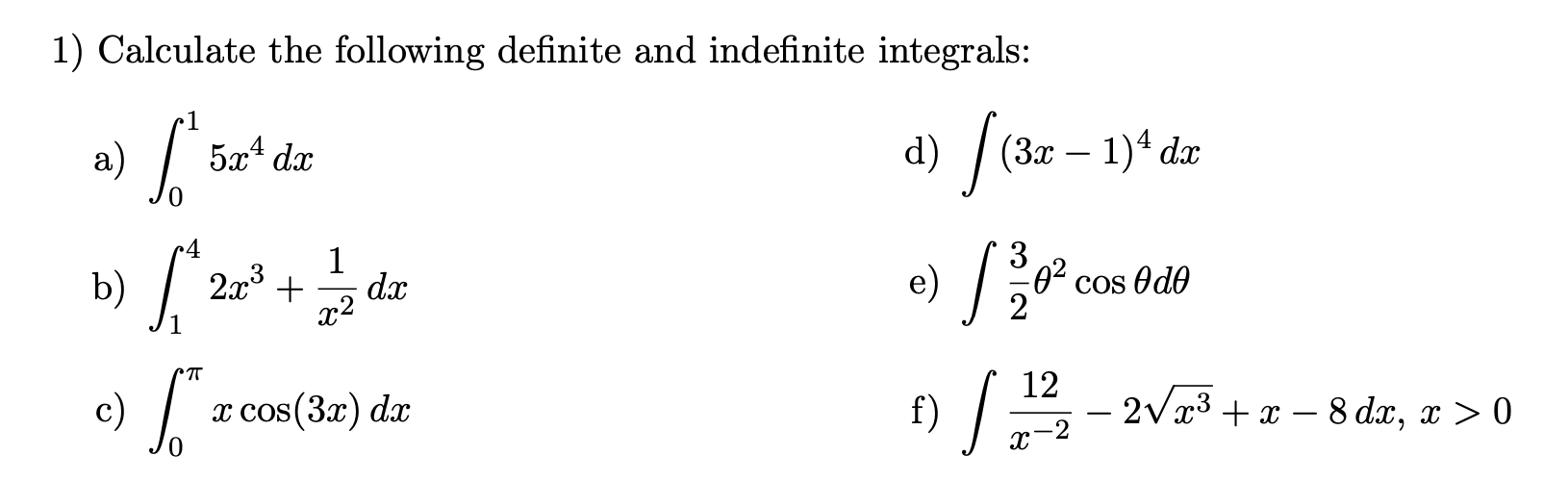 Solved Calculate the following definite and indefinite | Chegg.com
