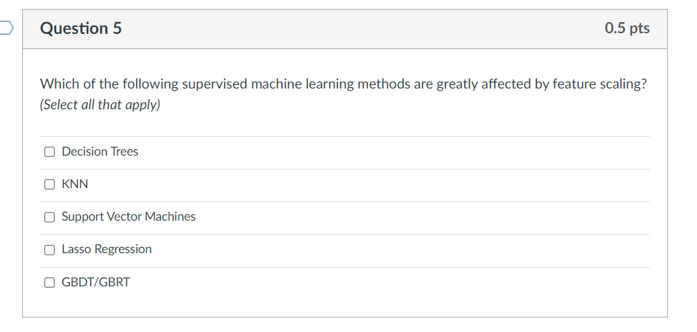 Solved Question 5Which of the following supervised machine | Chegg.com Solved Question 5Which of the following supervised machine | Chegg.com