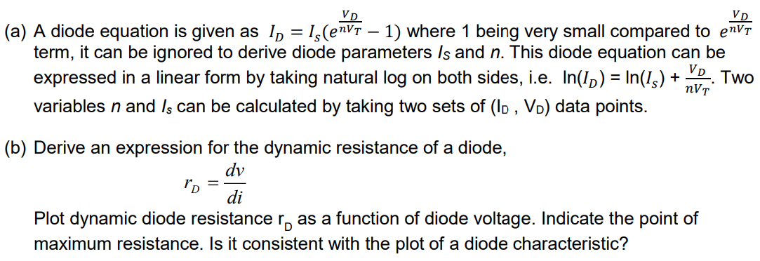 Solved (a) A diode equation is given as ID=IS(enVTVD−1) | Chegg.com