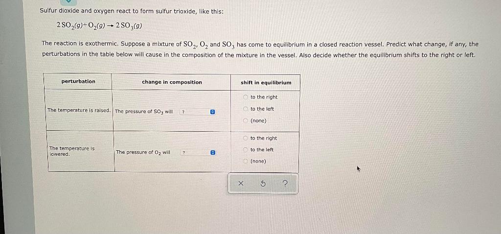 Solved Sulfur dioxide and oxygen react to form sulfur | Chegg.com