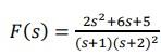 Solved F(s)=(s+1)(s+2)22s2+6s+5 | Chegg.com