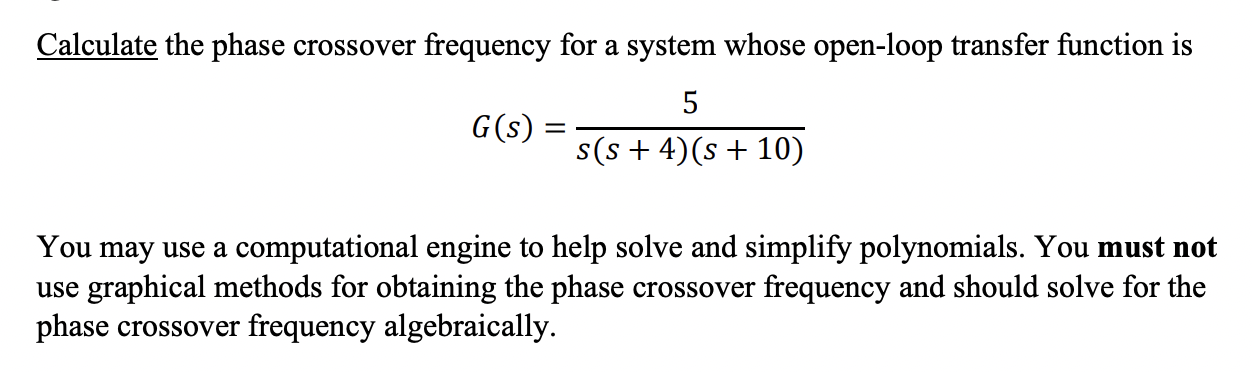 Solved Calculate the phase crossover frequency for a system | Chegg.com