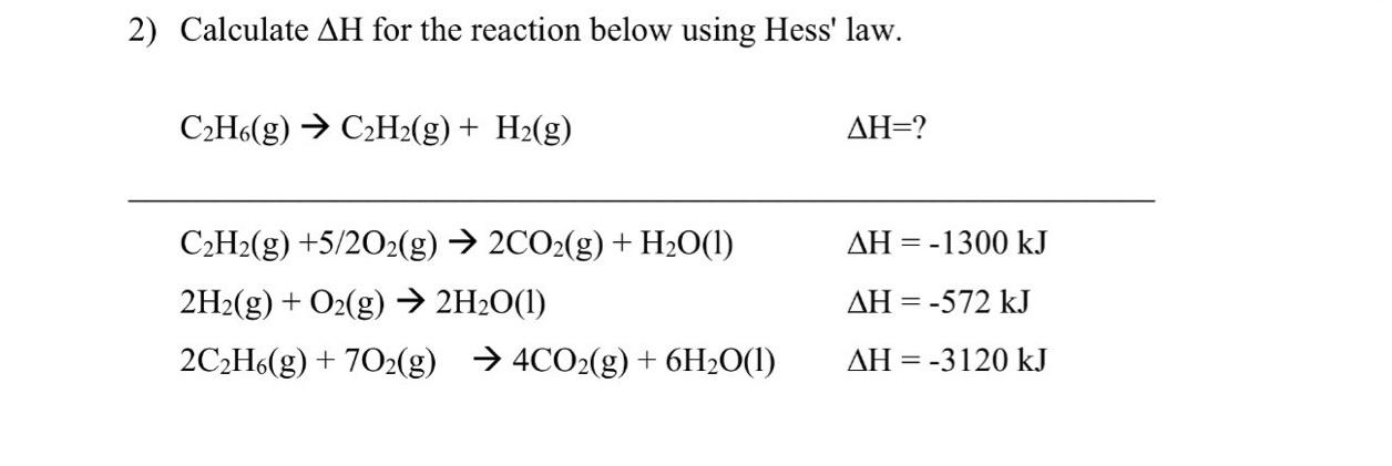 Solved 2) Calculate AH for the reaction below using Hess' | Chegg.com