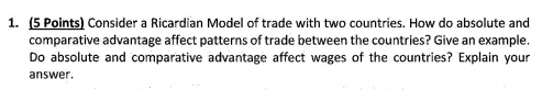 Solved 1. (5 Points) Consider a Ricardian Model of trade | Chegg.com
