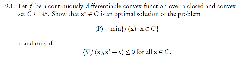 Solved 9.1. Let f be a continuously differentiable convex | Chegg.com
