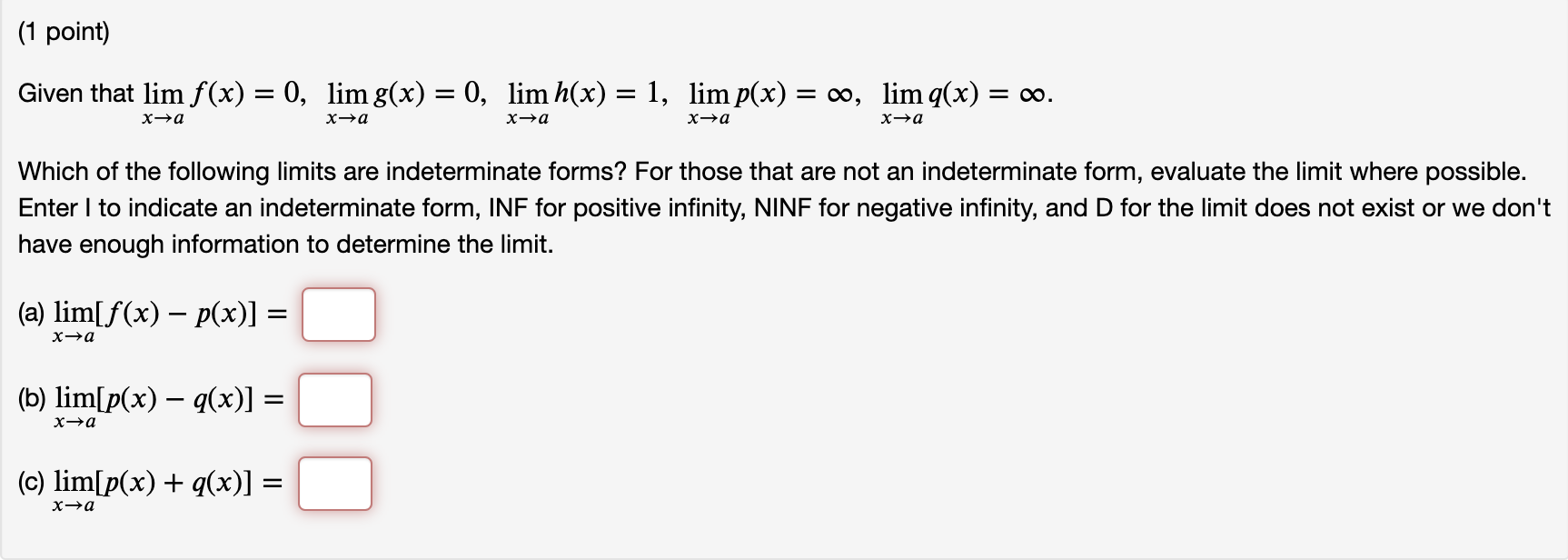 Solved (1 point) Given that lim f(x) = 0, lim g(x) = 0, lim | Chegg.com