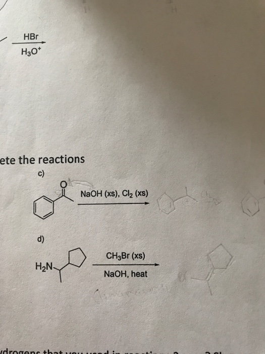 Solved ete the reactions H30* HBr NaOH (xs), Cl2 (xs) CH3Br | Chegg.com