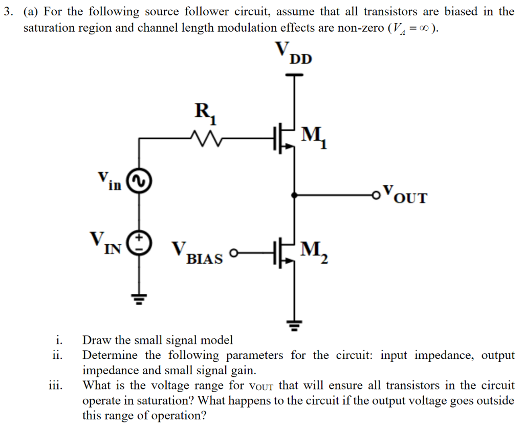 Solved 3. (a) For the following source follower circuit, | Chegg.com