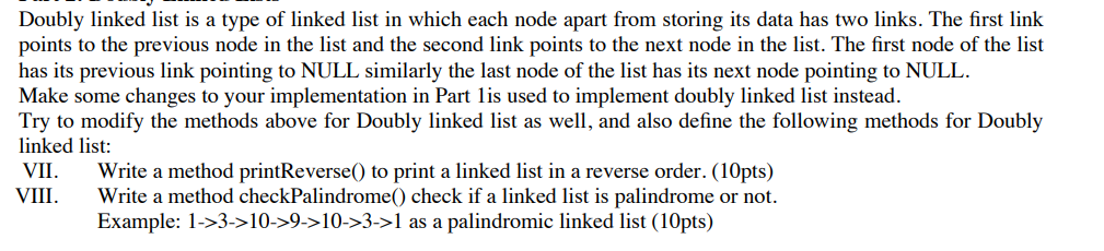 Solved Doubly linked list is a type of linked list in which | Chegg.com