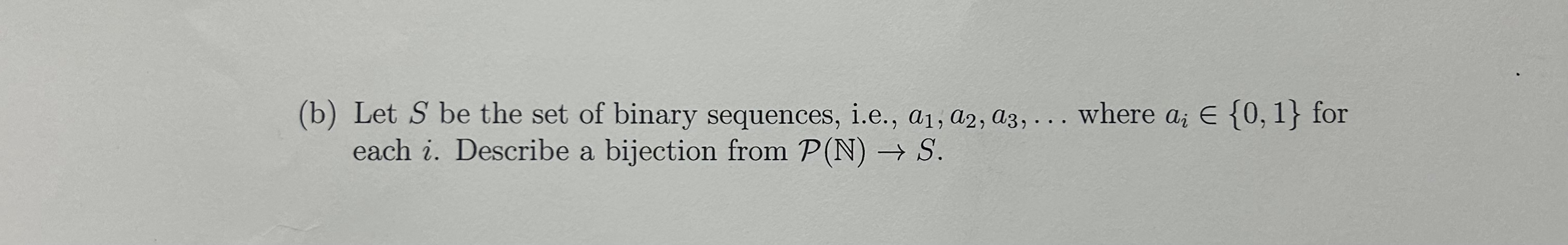 Solved (b) ﻿Let S ﻿be the set of binary sequences, | Chegg.com