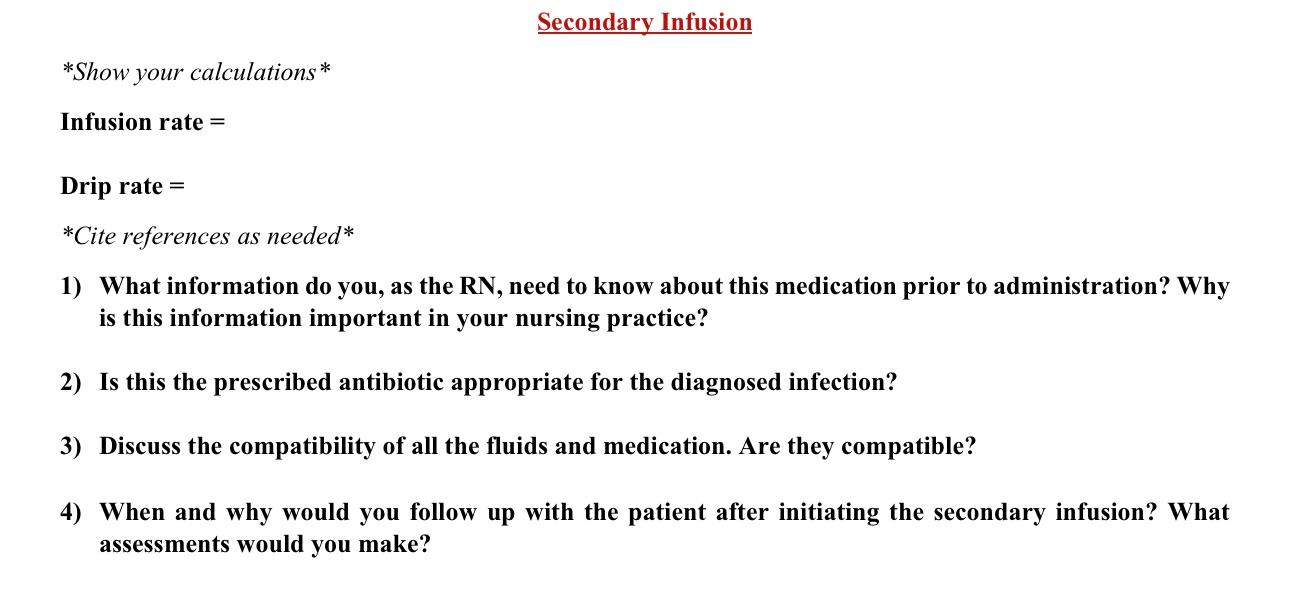 Solved Secondary Infusion *Show your calculations ∗ Infusion | Chegg.com