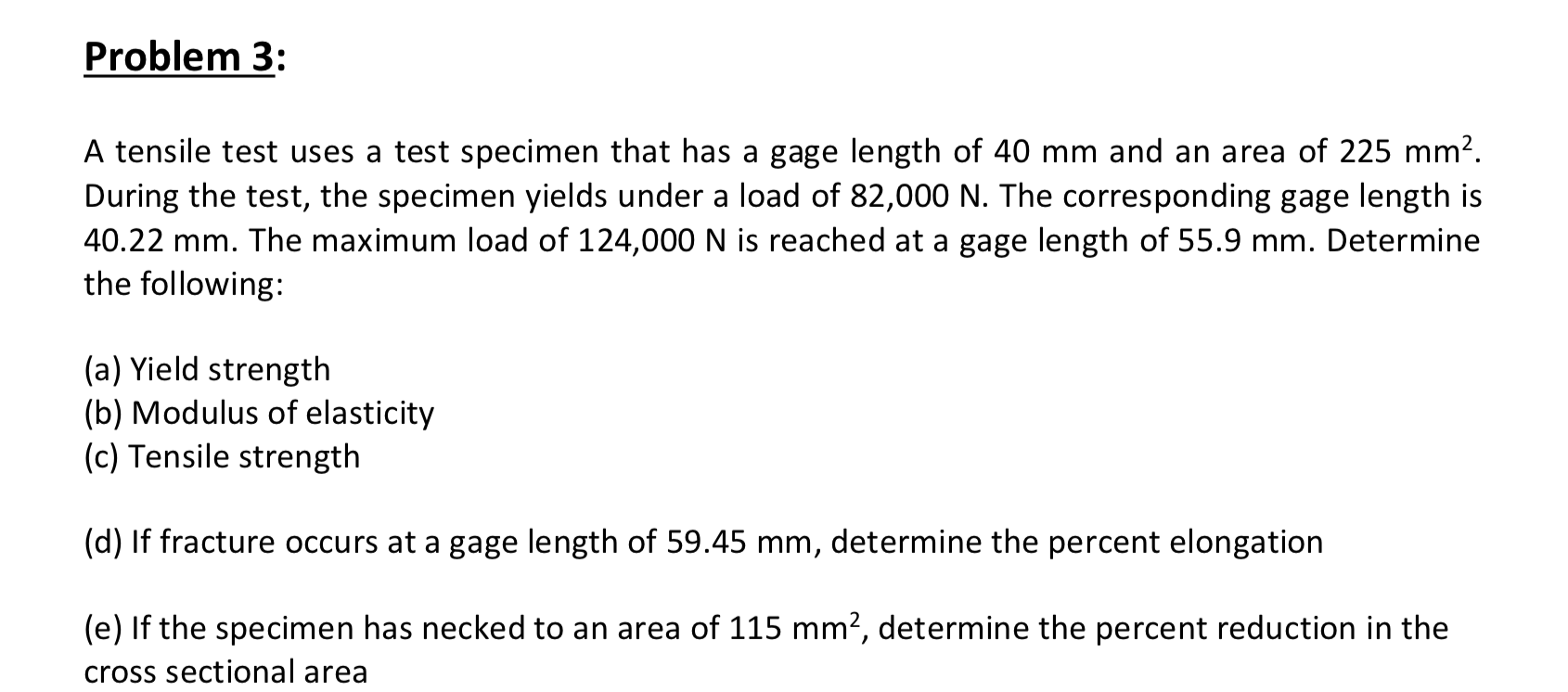 Solved Problem 3: A tensile test uses a test specimen that | Chegg.com
