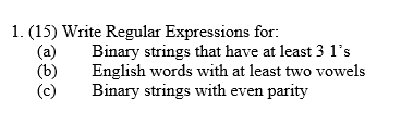 Solved 1. (15) Write Regular Expressions for: (a) Binary | Chegg.com