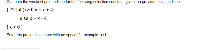 Solved Compute the weakest precondition for the following | Chegg.com