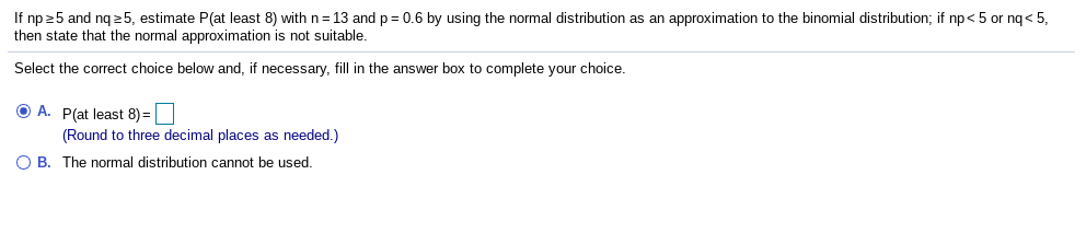 Solved If np greater than or equals 5 and nq greater than or | Chegg.com