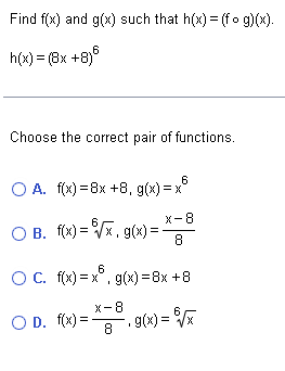Solved Find f(x) and g(x) such that h(x)=(f∘g)(x). | Chegg.com
