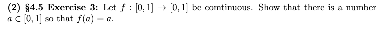 Solved (2) §4.5 Exercise 3: Let f:[0,1]→[0,1] be comtinuous. | Chegg.com