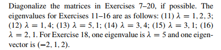Solved Diagonalize the matrices in Exercises 7−20, if | Chegg.com