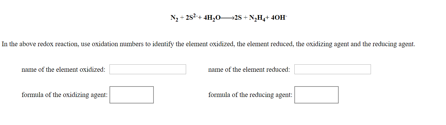 Solved N2 + 282-+ 4H20— 25 + N2H4+ 40H- In the above redox | Chegg.com