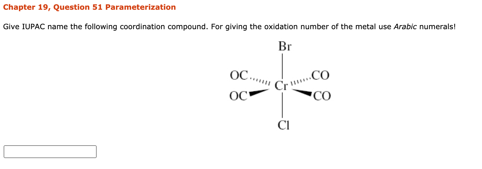 Solved Chapter 19, Question 51 Parameterization Give IUPAC | Chegg.com