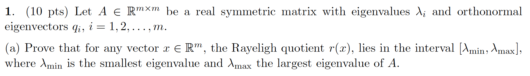 Solved тXт - 1. (10 pts) Let A e Rmxm be a real symmetric | Chegg.com