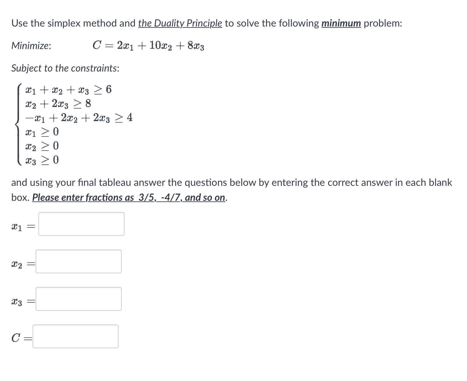 Solved Use the simplex method and the Duality Principle to | Chegg.com