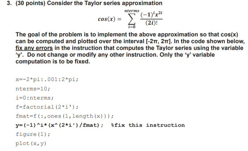 Solved 3. (30 points) Consider the Taylor series | Chegg.com
