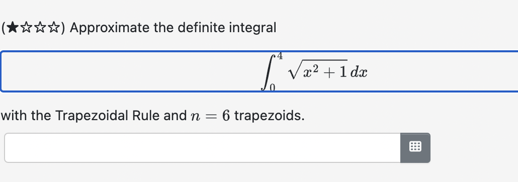 Solved with the Trapezoidal Rule and n=6 ﻿trapezoids. | Chegg.com