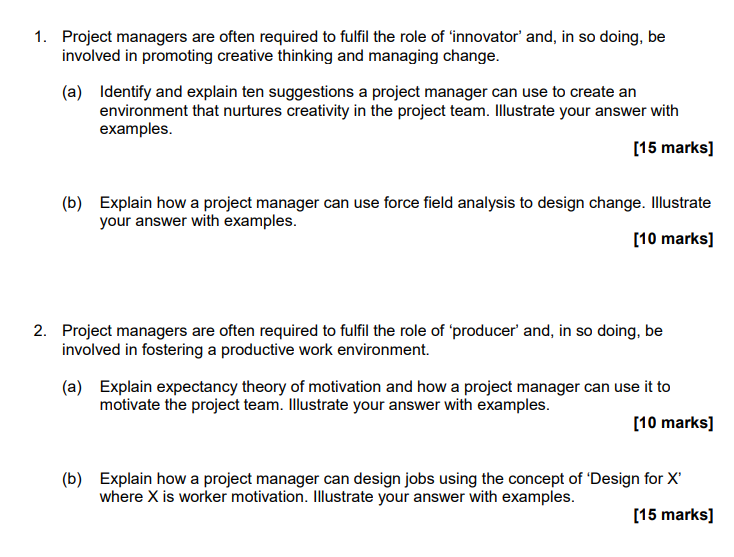 Solved 1. Project managers are often required to fulfil the | Chegg.com