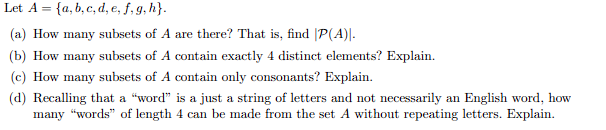 Solved Let A={a,b,c,d,e,f,g,h}. (a) How many subsets of A | Chegg.com