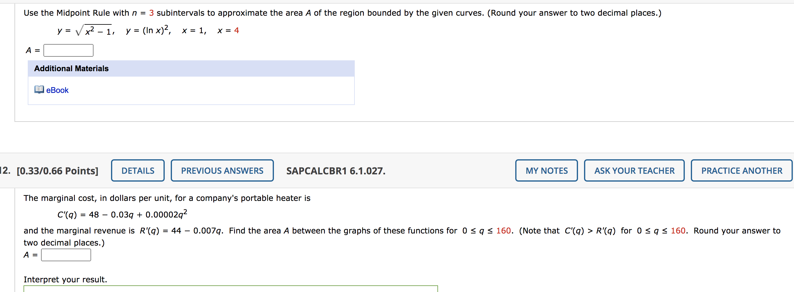 Solved Use the Midpoint Rule with n = 3 subintervals to | Chegg.com